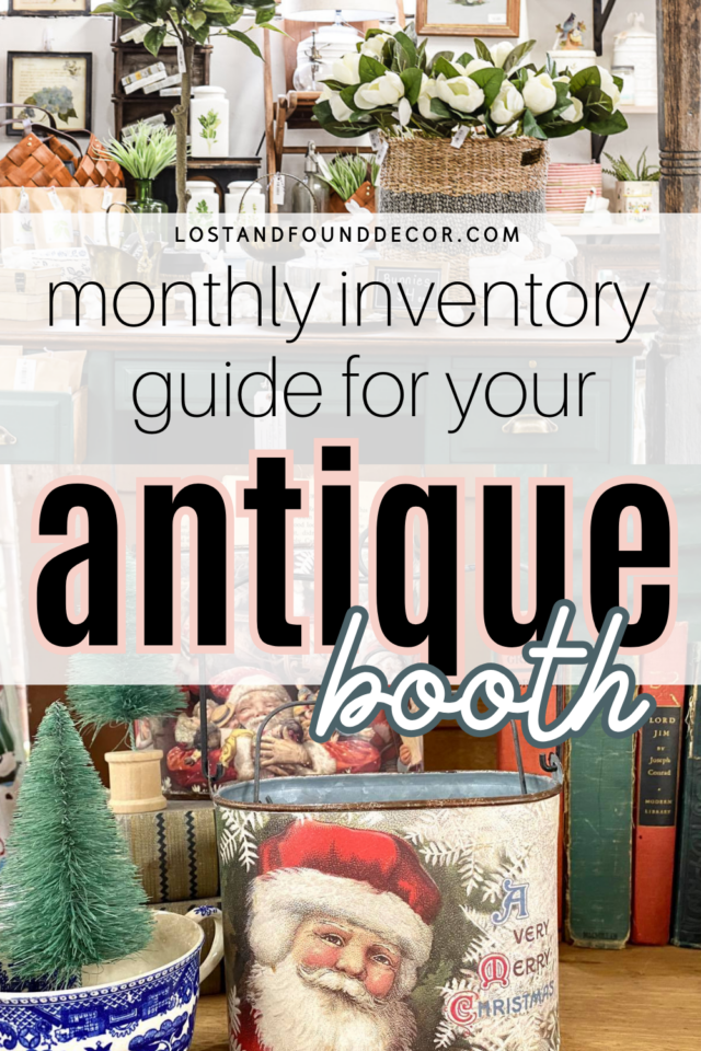 Ideas for What to Sell Every Month in your Antique Booth - Lost & Found ...